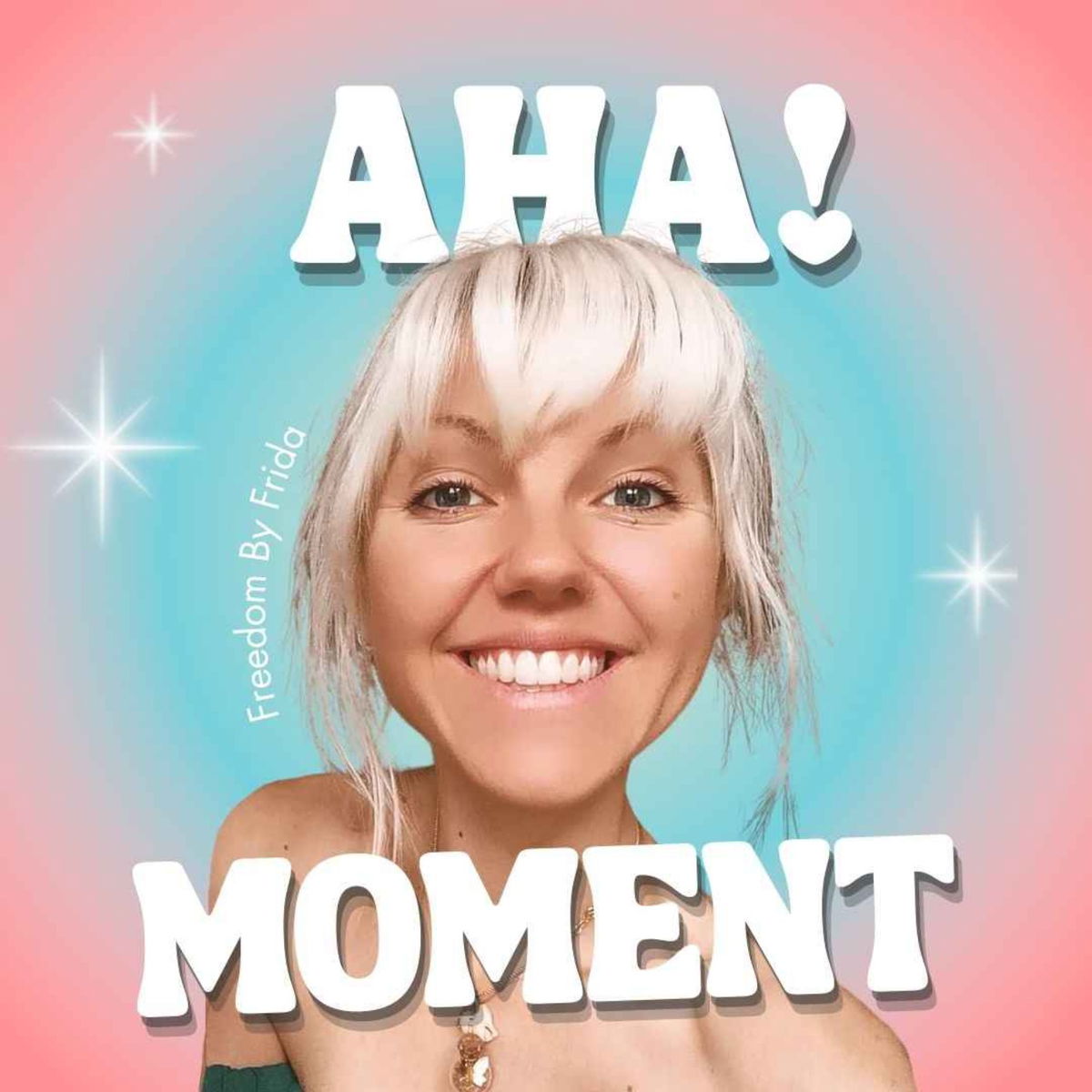 Aha Moment | Lyssna här | Poddtoppen.se