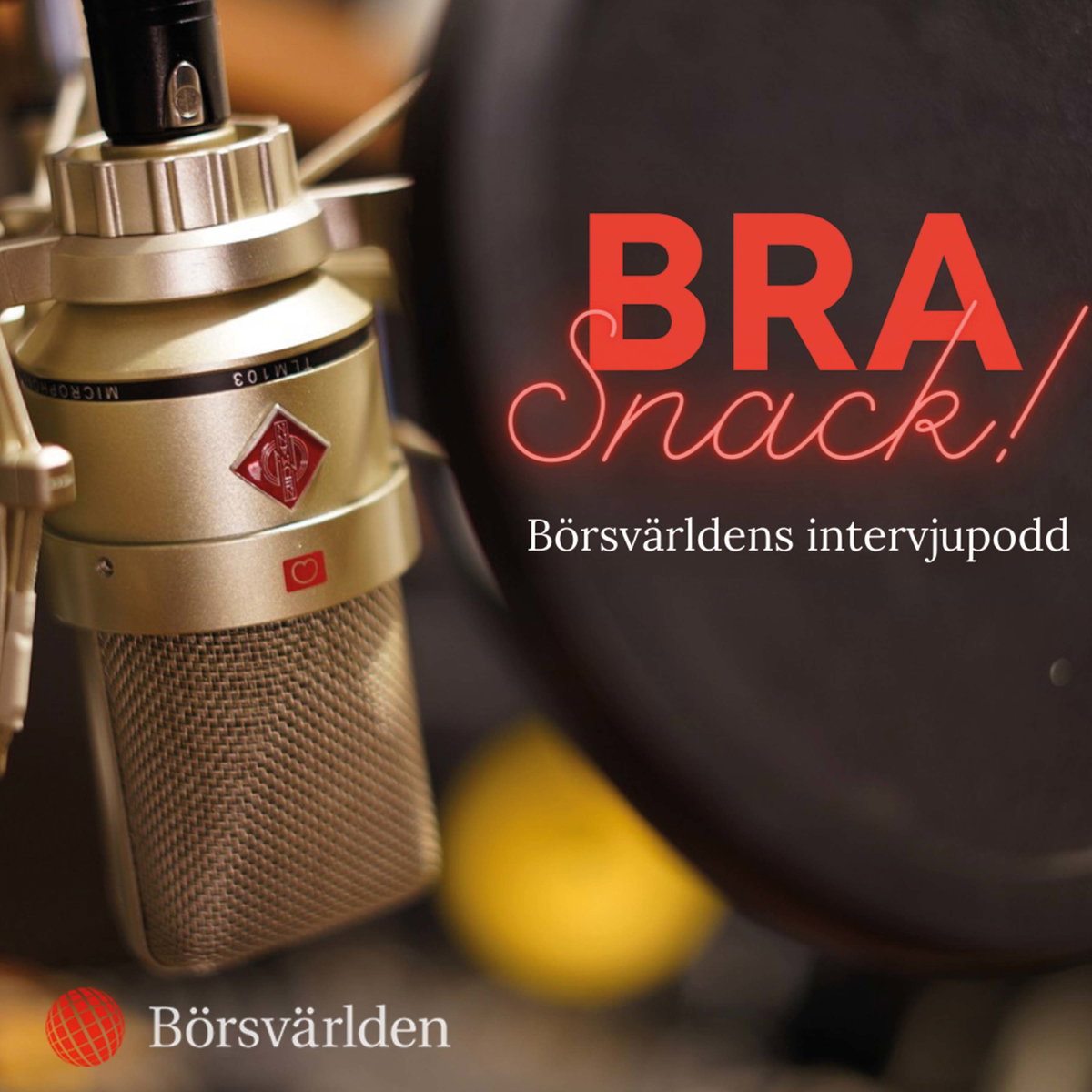 BRA Snack! Börsvärldens intervjupodd | Lyssna här | Poddtoppen.se