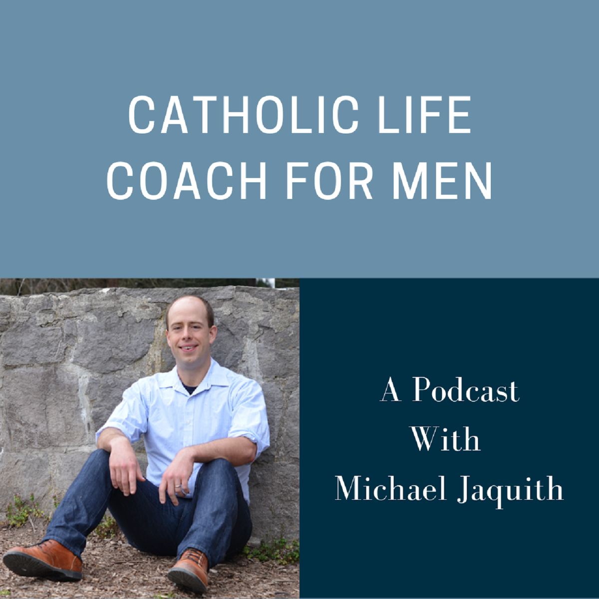 261 - Anxiety, Depression, and the Lord - Catholic Life Coach For Men ...