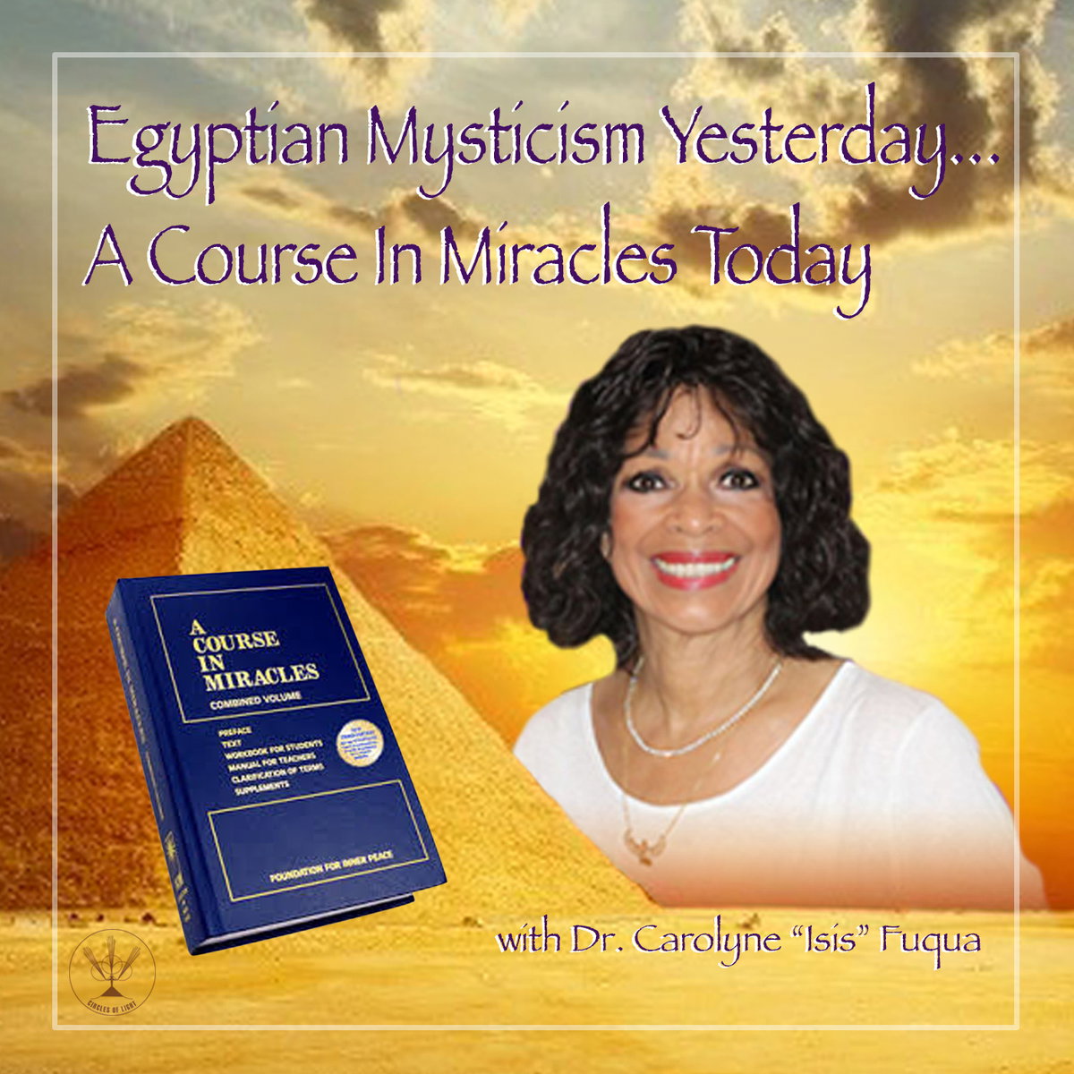 Episode 1: Step 150 - Egyptian Mysticism Yesterday… A Course in ...