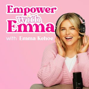 Episode 3 with Aisling Fox aka AOK Nutrition - Empower with Emma ...