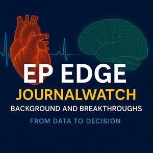 EP Edge Journal Watch Issue 25 June 2026: AF Ablation, Left Atrial ...