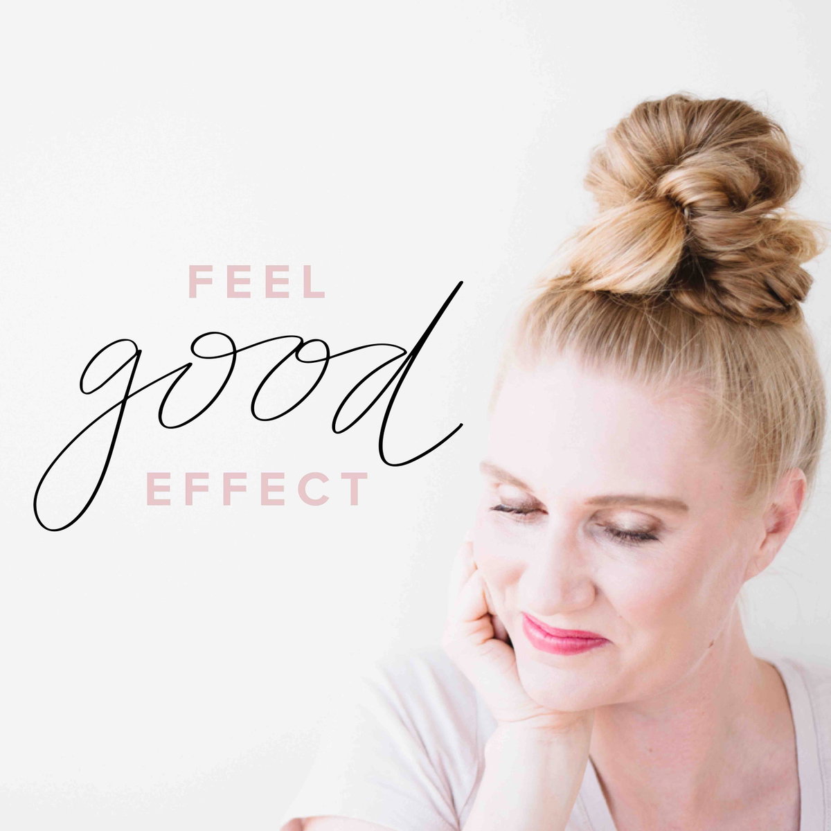 Feel Good Effect | Lyssna här | Poddtoppen.se