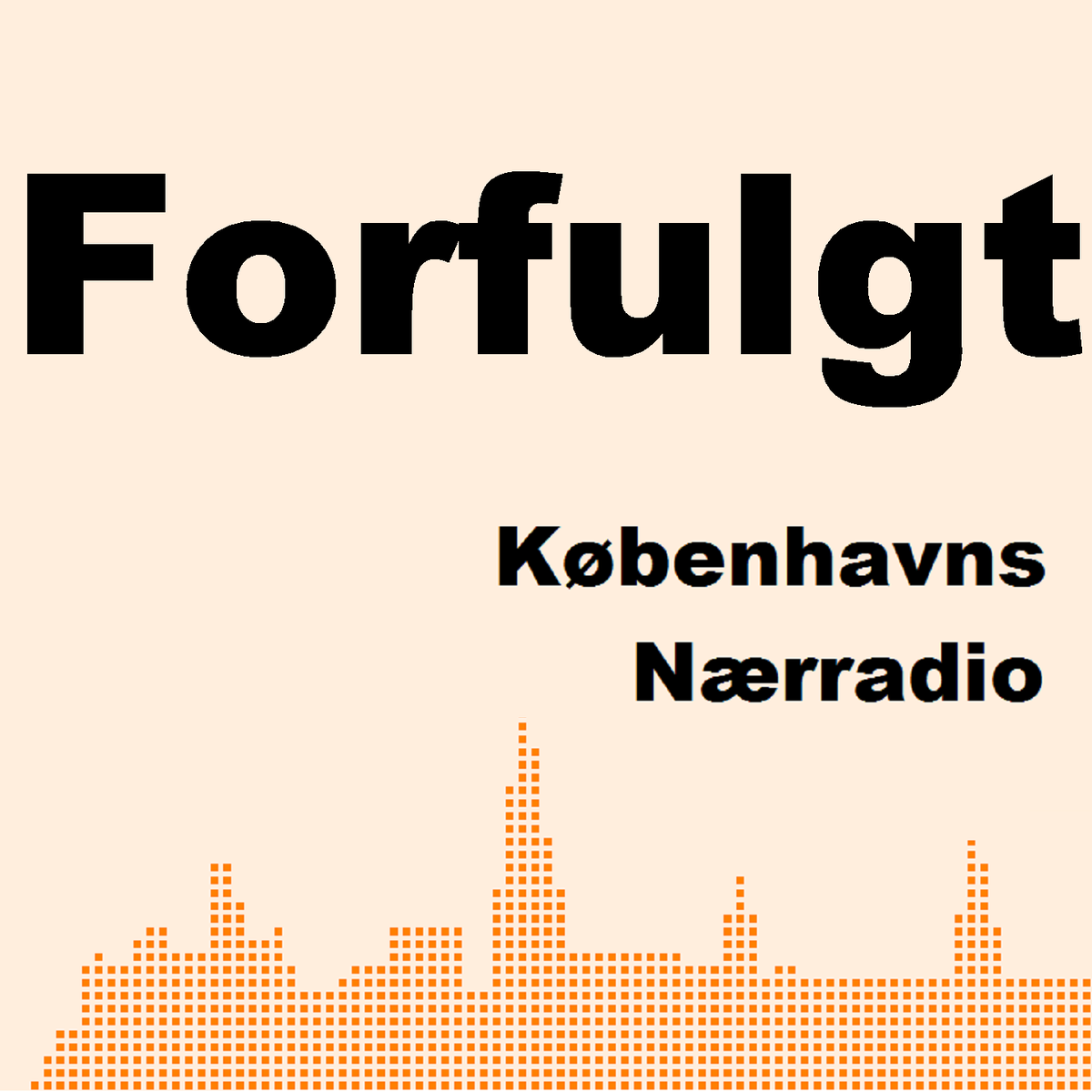 Forfulgt | Lyssna här | Poddtoppen.se