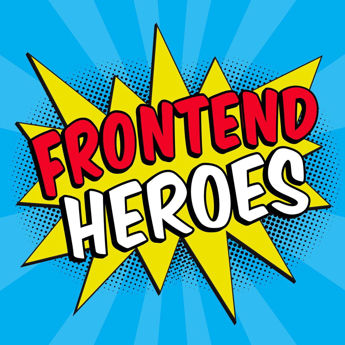 Frontend Heroes | Lyssna här | Poddtoppen.se