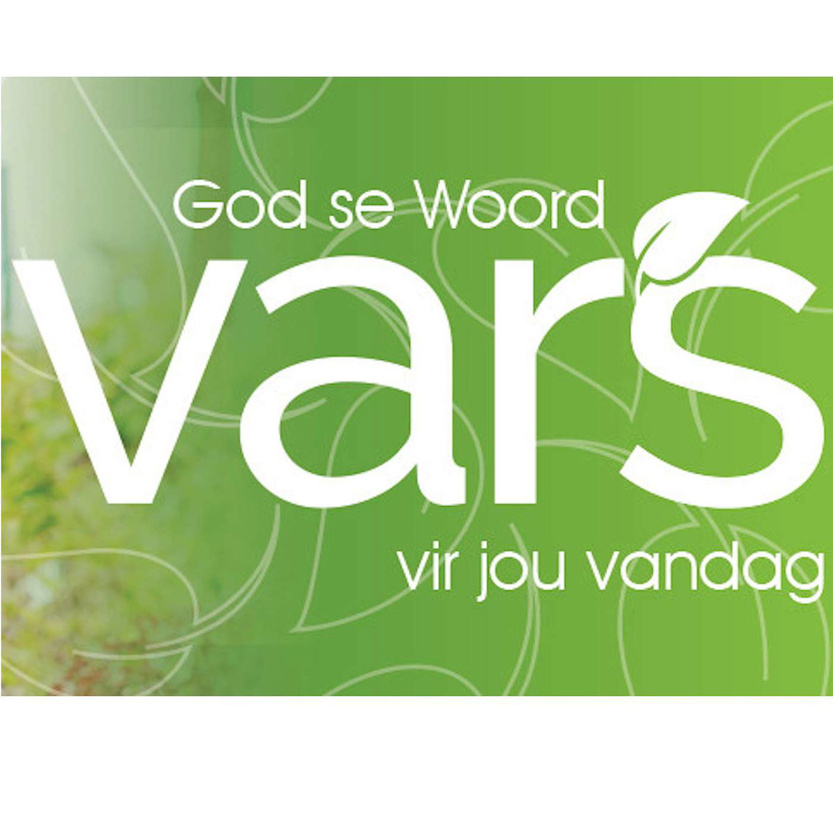 Ontdek Die Waarheid - God se Woord VARS vir jou Vandag | Lyssna här ...