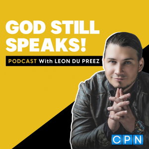 10 Secrets On The Power Of Rest - God Still Speaks with Leon du Preez ...