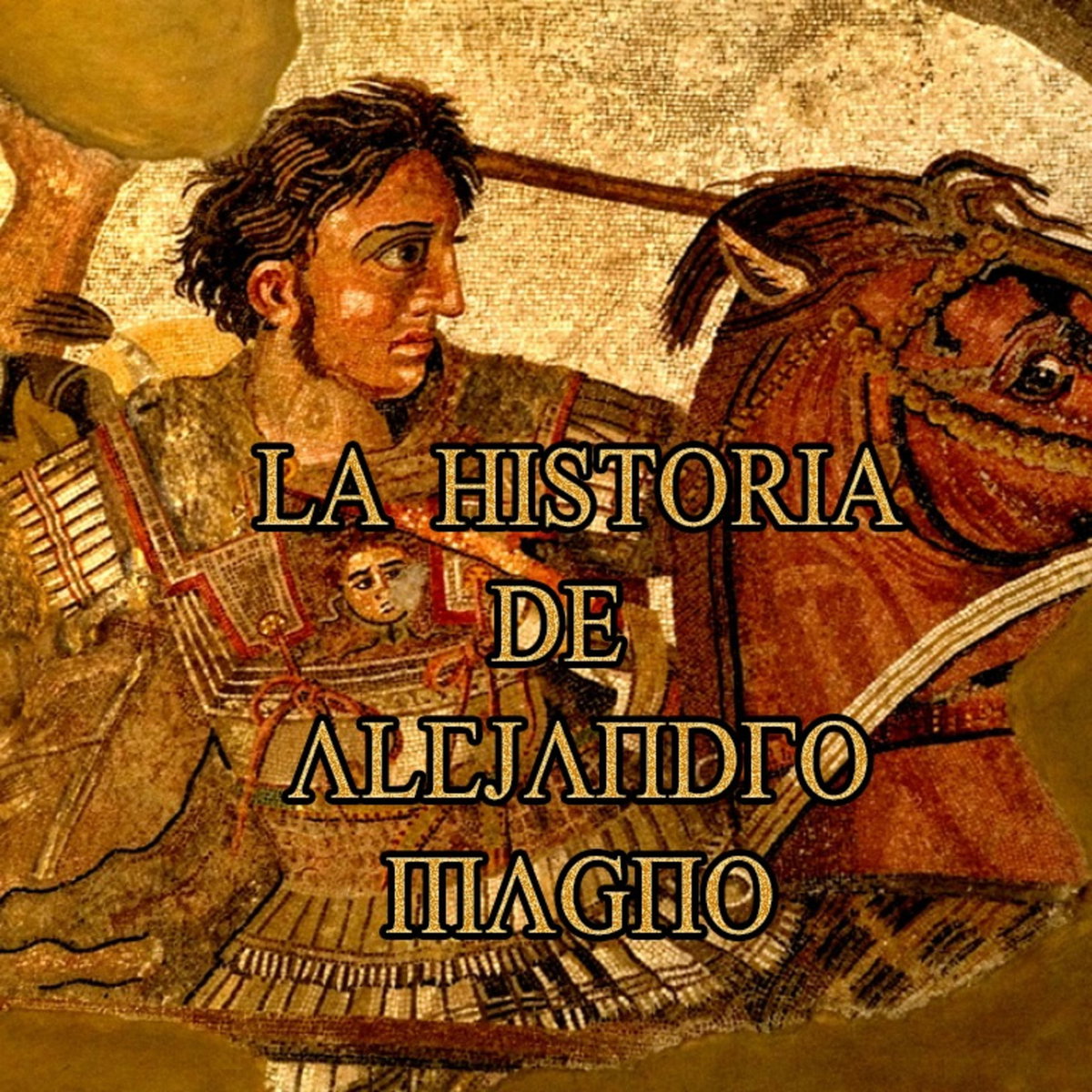 Historia de Alejandro Magno | Lyssna här | Poddtoppen.se