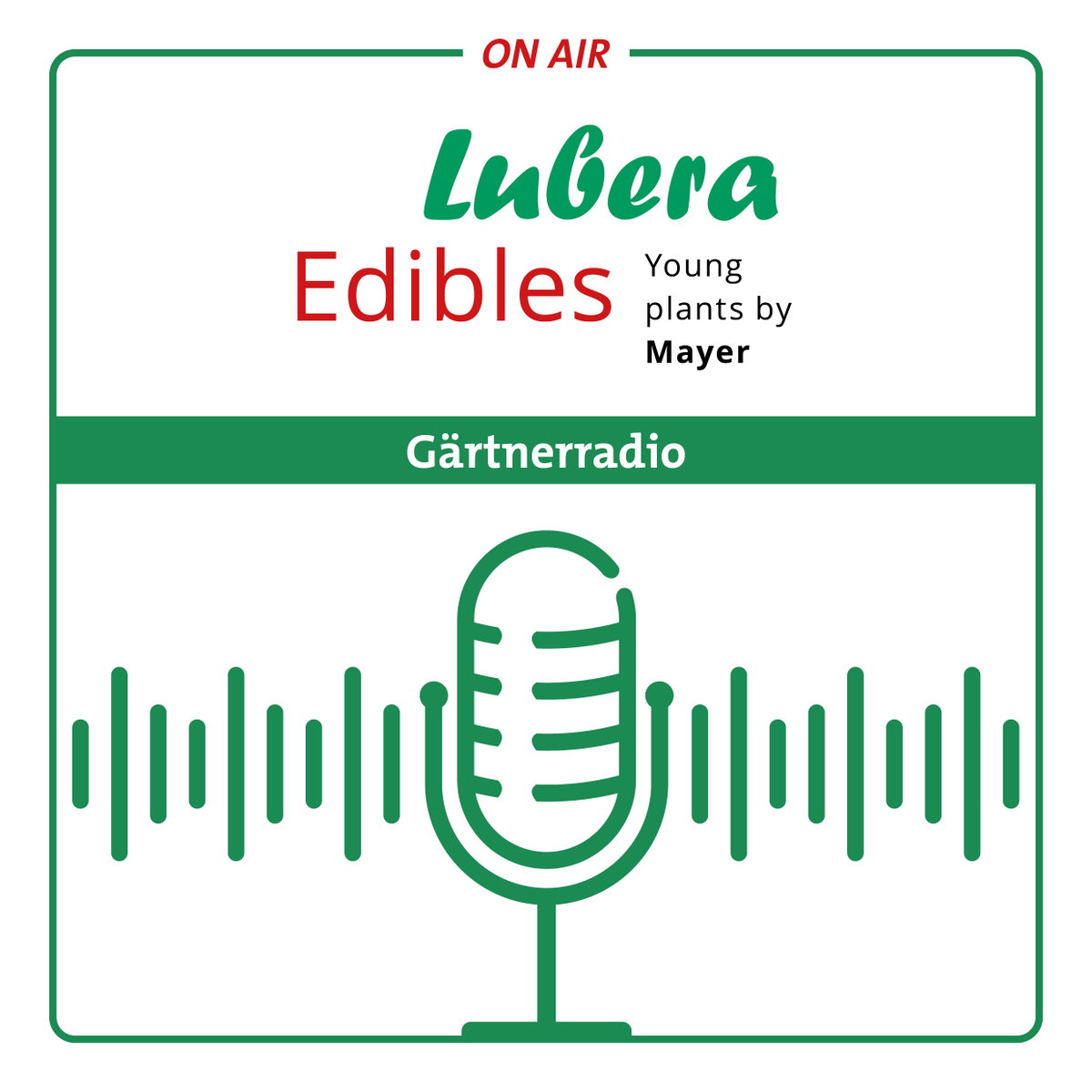 Lubera Edibles Gärtnerradio | Lyssna här | Poddtoppen.se