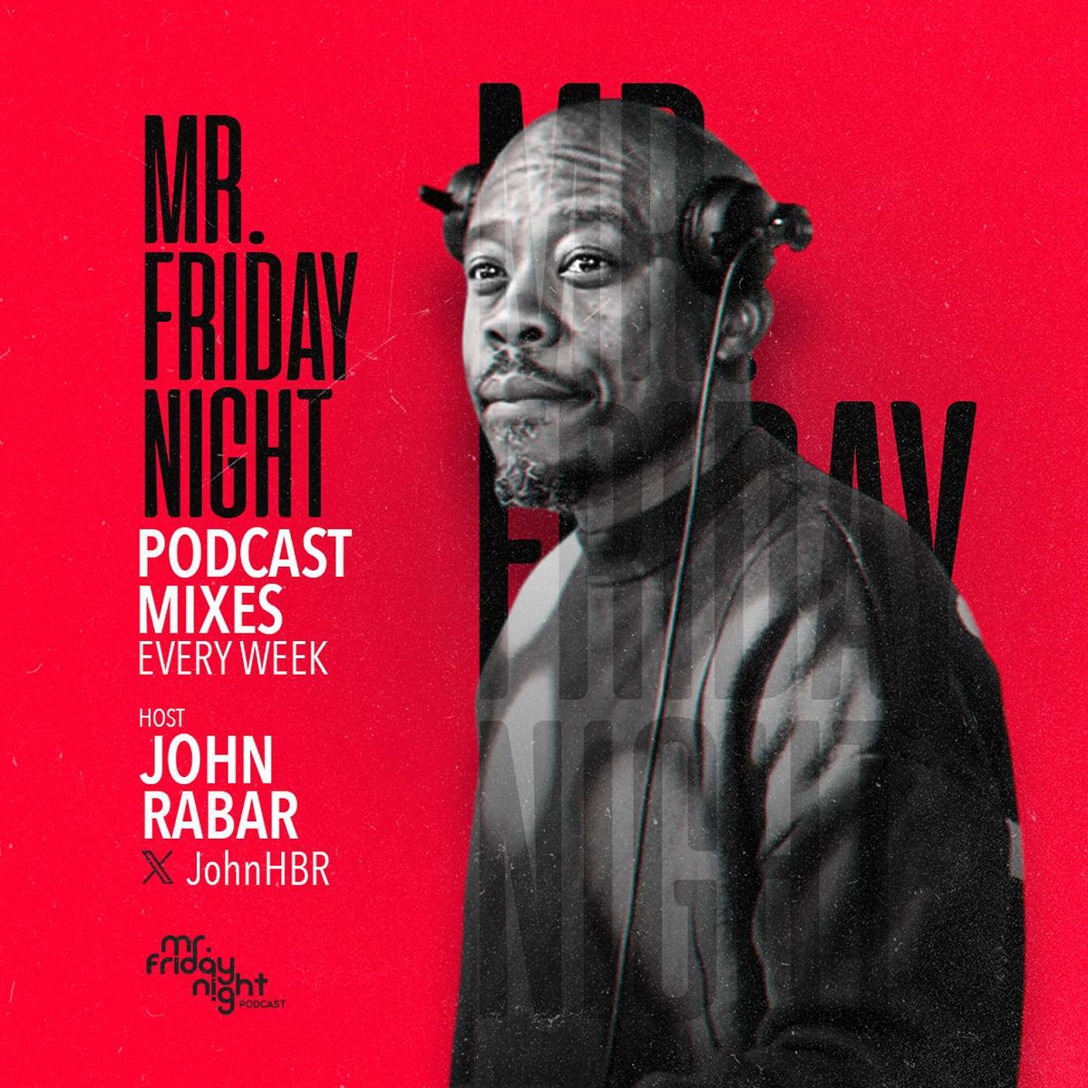 Mr Friday Night- DJ John Mixshows | Lyssna här | Poddtoppen.se