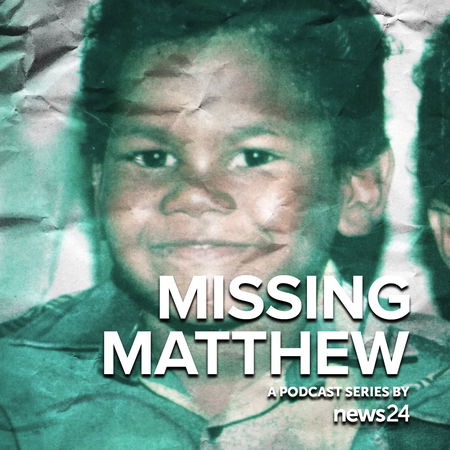 News24 | MISSING MATTHEW | Lyssna här | Poddtoppen.se