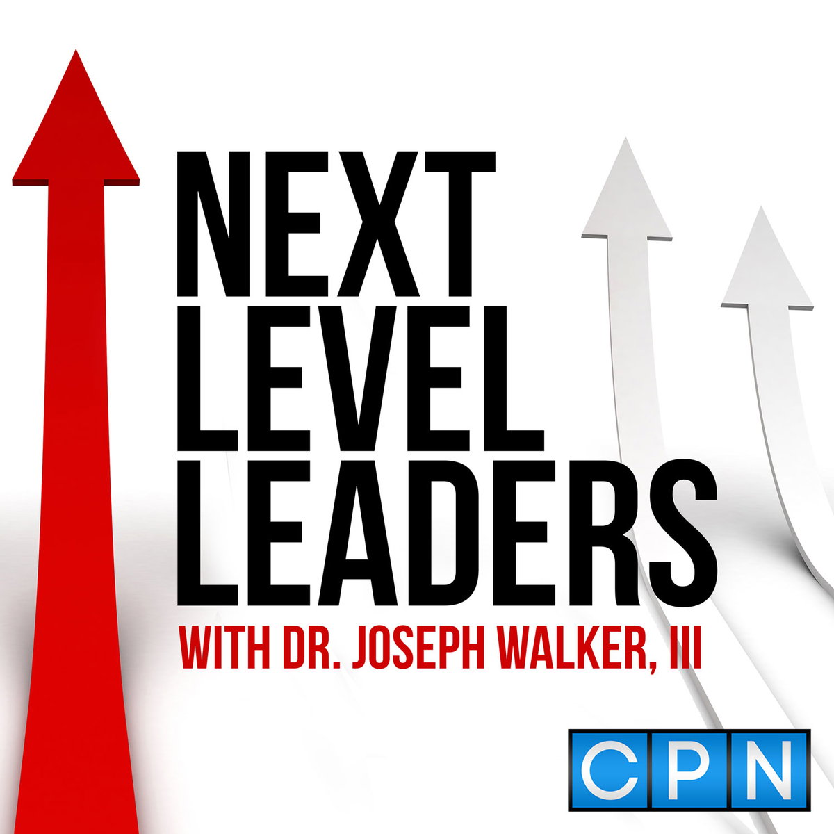 Next Level Leaders with Dr. Joseph Walker, III | Lyssna här | Poddtoppen.se