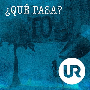 ¿Qué pasa? | Lyssna här | Poddtoppen.se