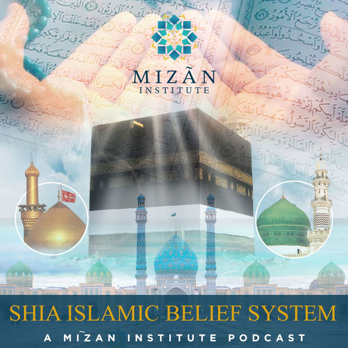 Shia Islamic Belief System - Mizãn Institute | Lyssna här | Poddtoppen.se