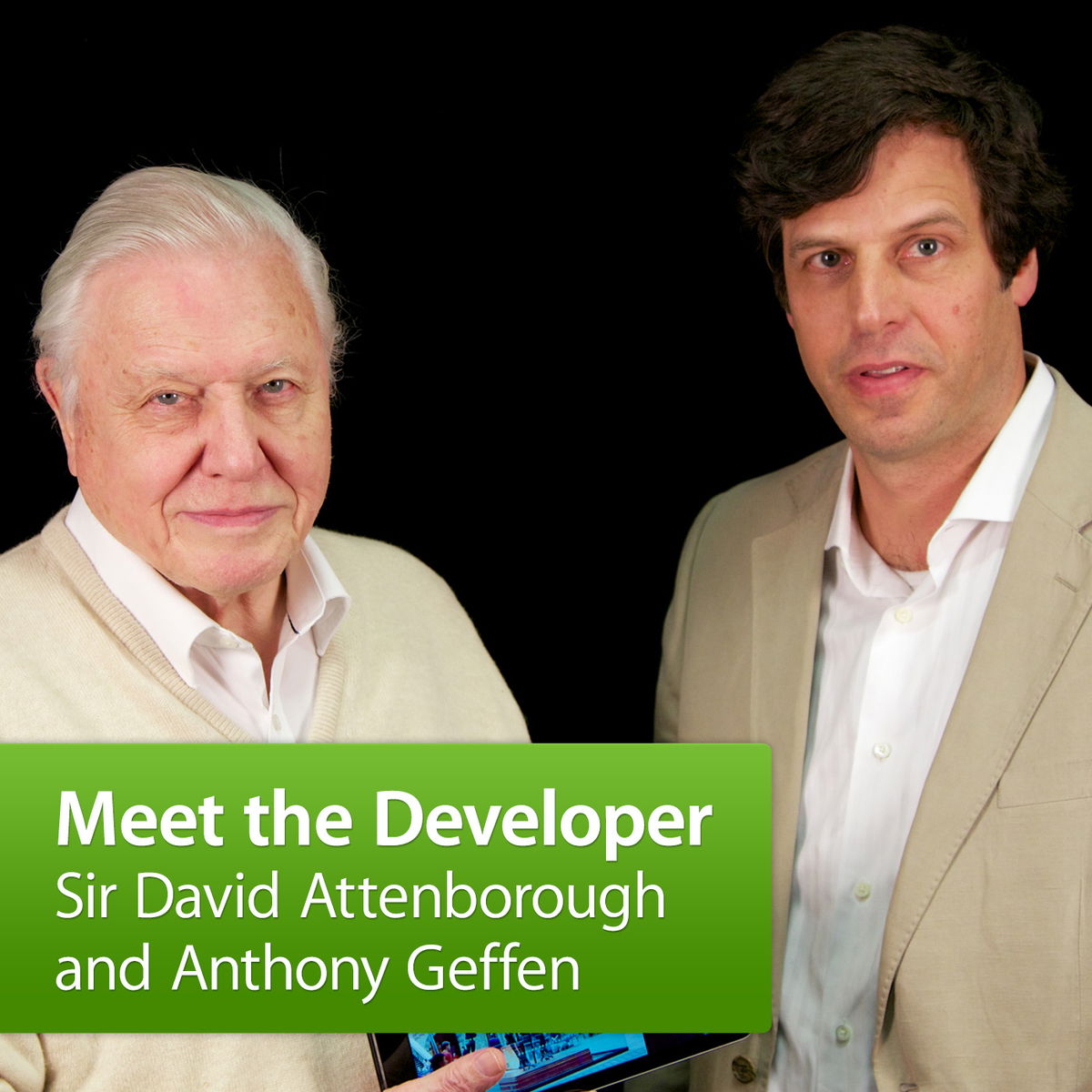Sir David Attenborough and Anthony Geffen: Meet the Developer | Lyssna ...