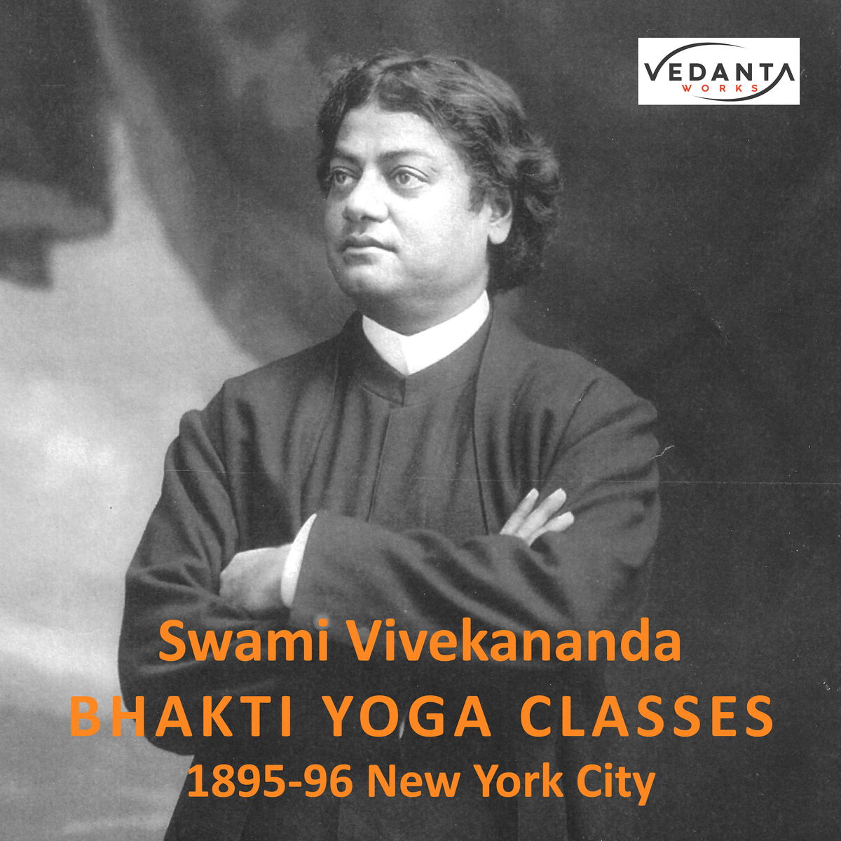 Swami Vivekananda: Bhakti Yoga | Lyssna här | Poddtoppen.se