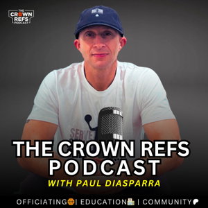 #316 The Crown Refs Spotlight | Janice Elgedawy | April 2023 - The ...