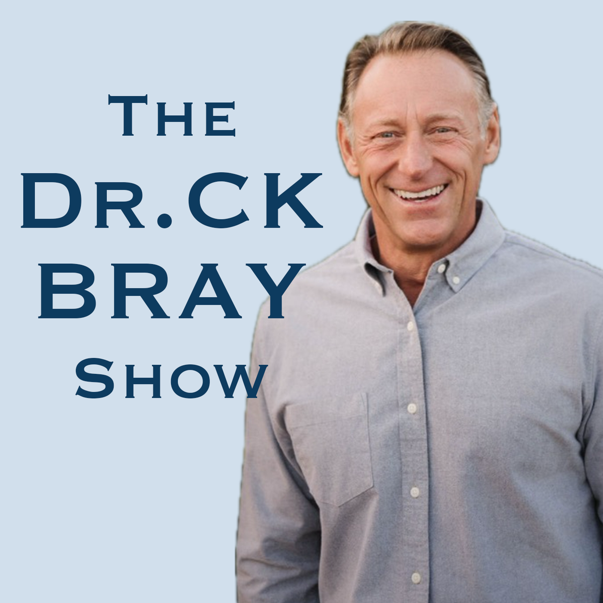 The Dr Ck Bray Show Lyssna Här Poddtoppen Se