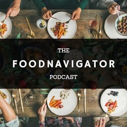 The FoodNavigator Podcast | Lyssna här | Poddtoppen.se
