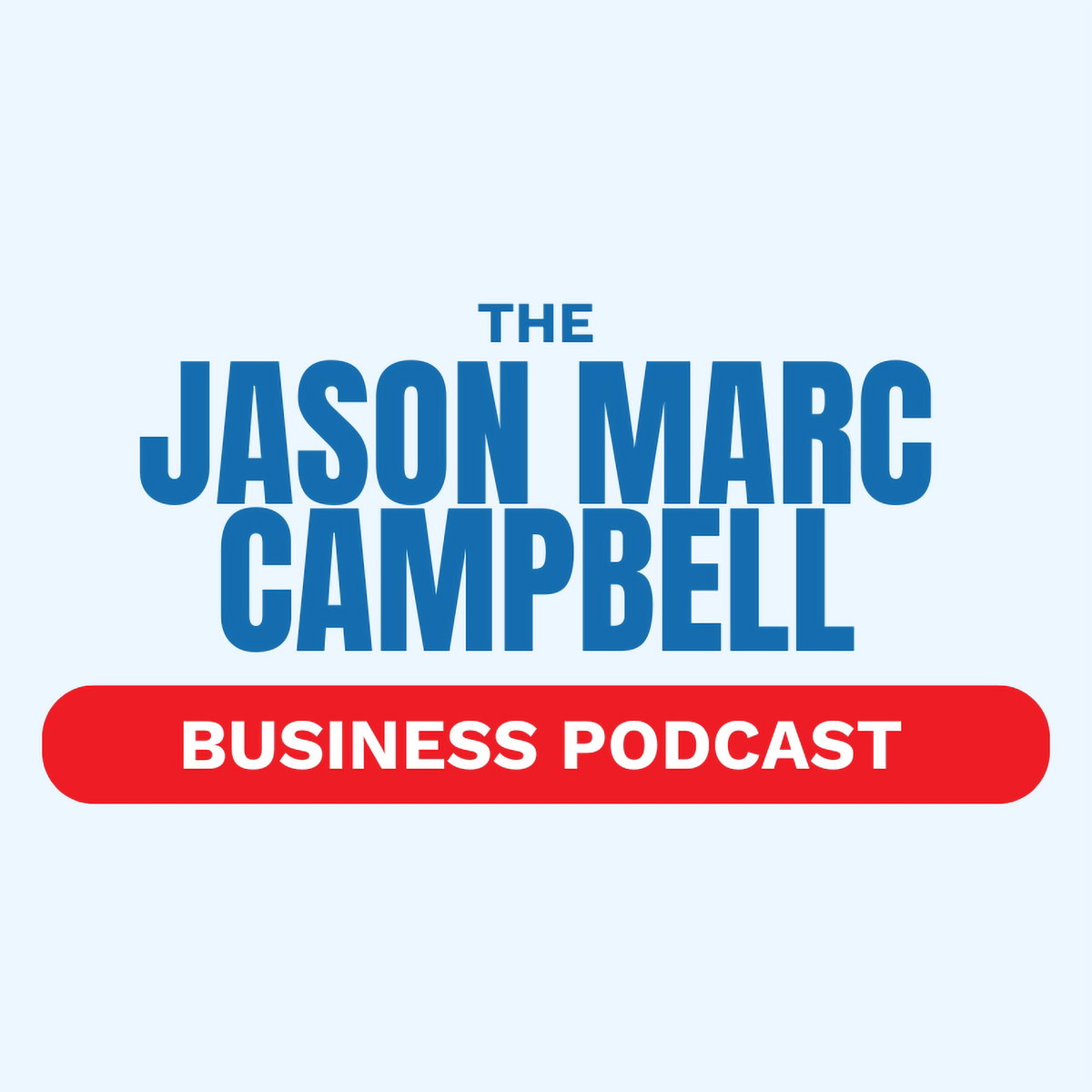 The Jason Marc Campbell Business Podcast | Lyssna här | Poddtoppen.se