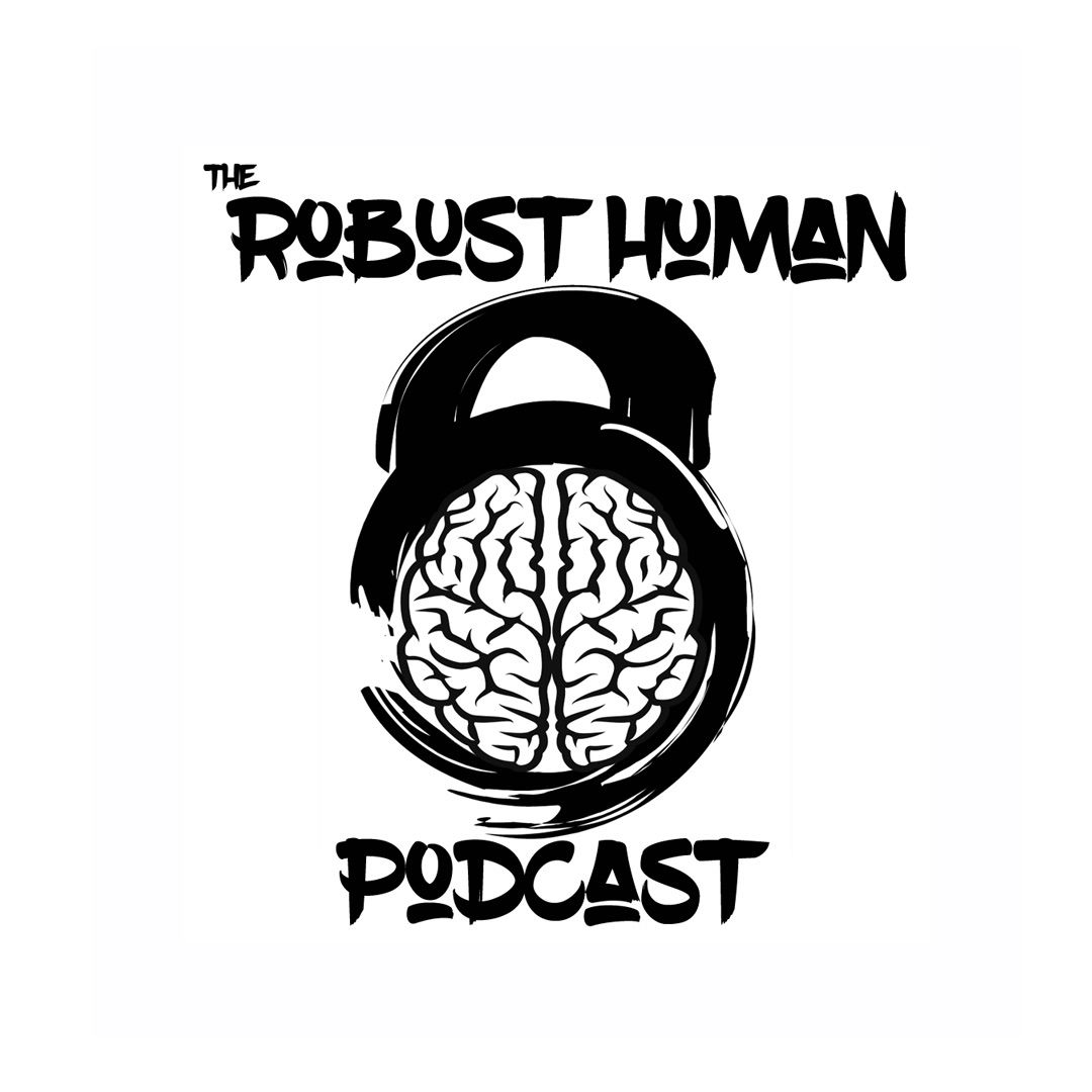 The Robust Human Podcast | Lyssna här | Poddtoppen.se
