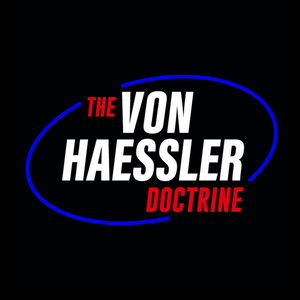 The Von Haessler Doctrine S10/E144 - Anal Autumn - The Von Haessler ...