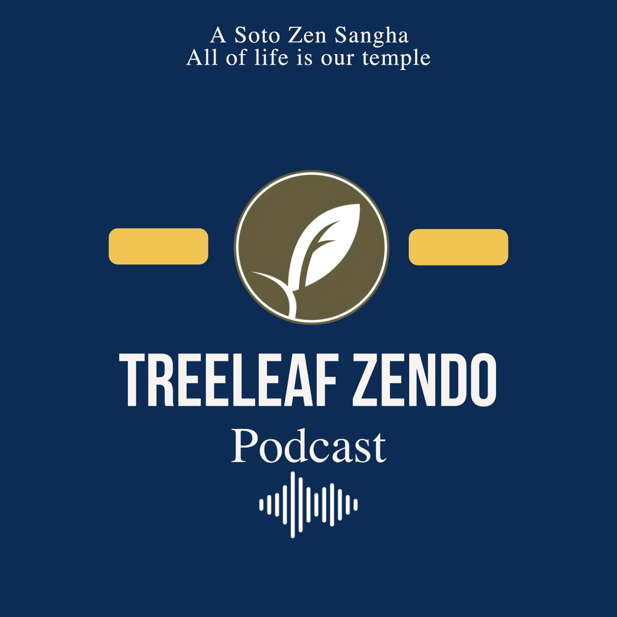 Treeleaf Zendo Podcast - Master Bodhidharma’s Treatise on the Two ...