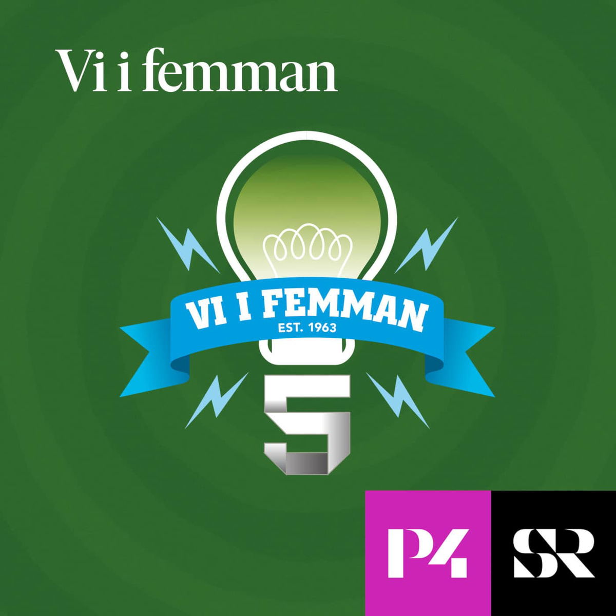 Vi i femman | Lyssna här | Poddtoppen.se